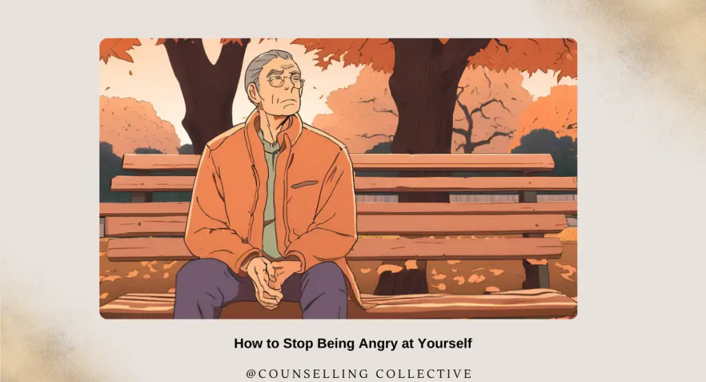 How to Stop Being Angry at Yourself - May 2025